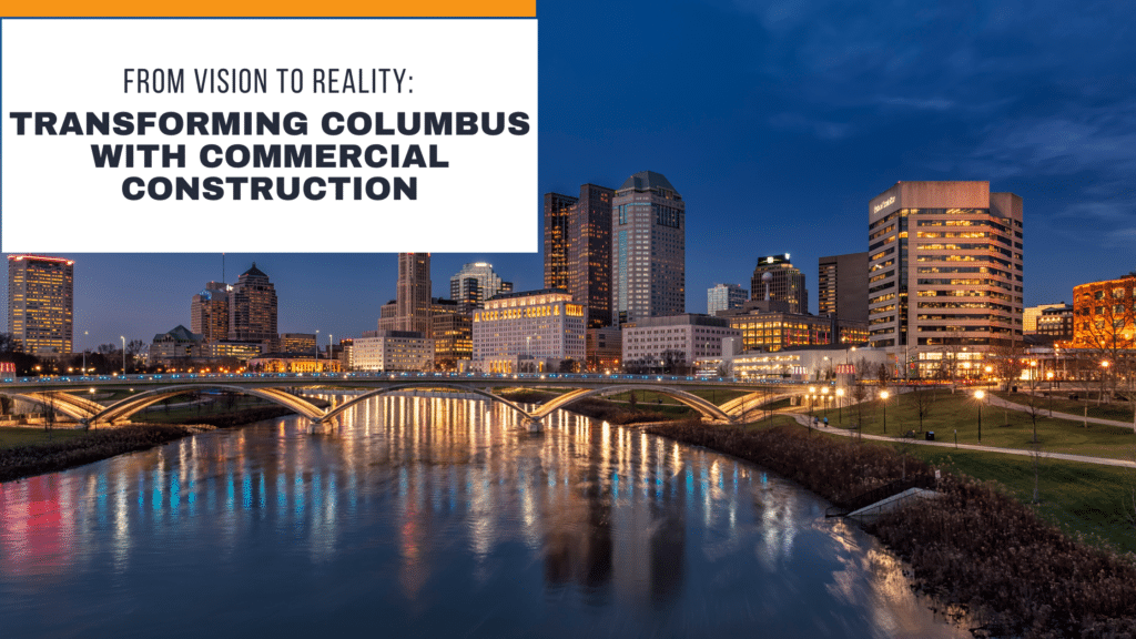 From Vision to Reality: Transforming Columbus with Commercial ...